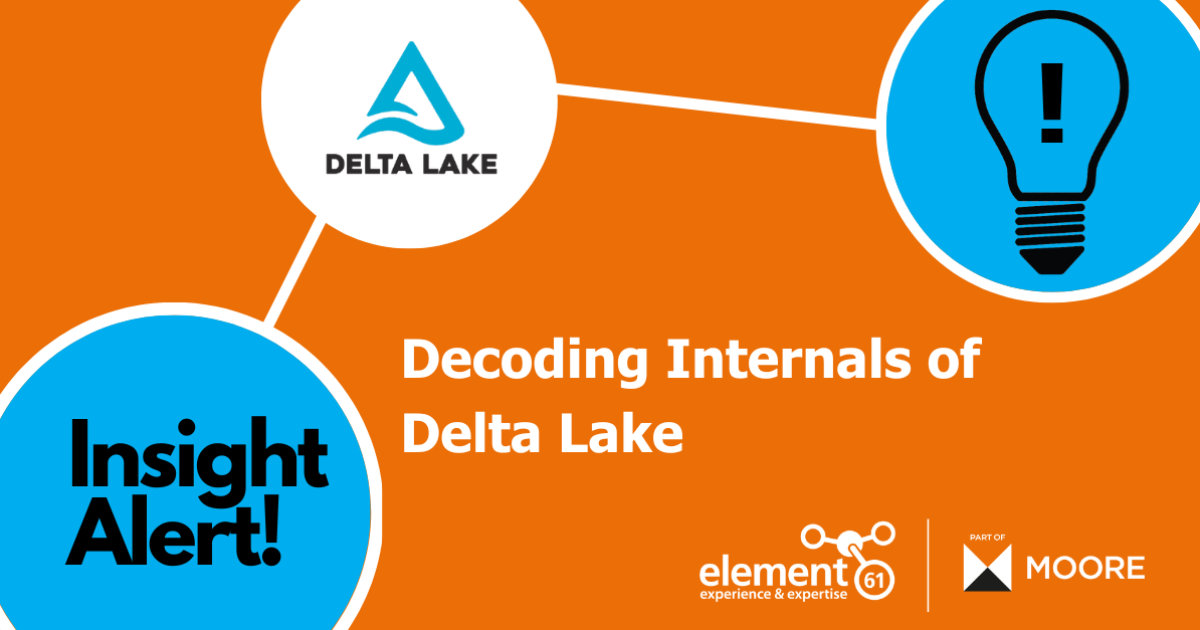 Decoding Internals of Delta Lake | element61