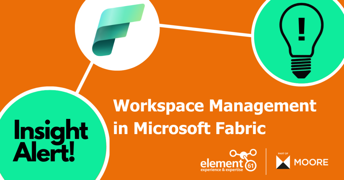 Workspace Management in Microsoft Fabric | element61